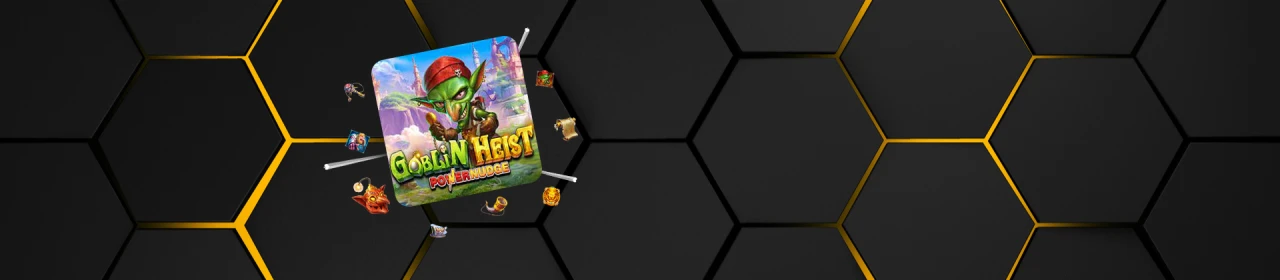 Goblin Heist Powernudge Tragaperras | Juega en bwin
